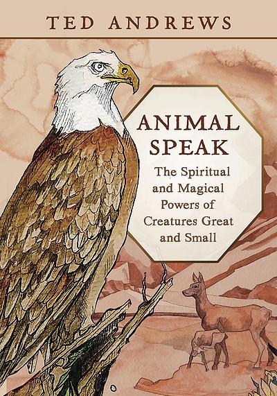 Animal-speak : the spiritual & magical powers of creatures great ...