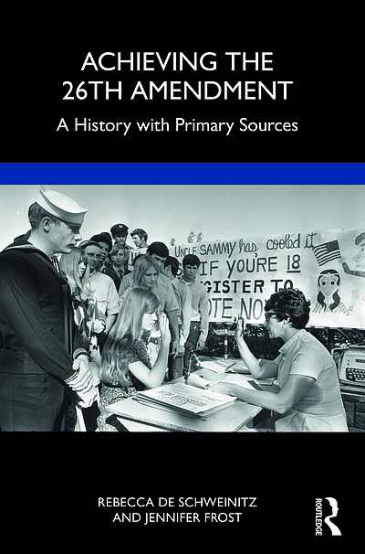 Achieving the 26th Amendment : a history with primary sources ...
