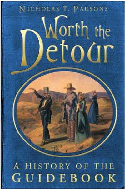 Worth the detour : a history of the guidebook | WorldCat.org