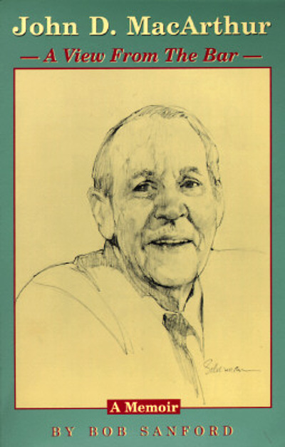 John D. MacArthur, a view from the bar : a memoir | WorldCat.org