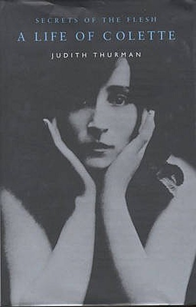 Secrets of the flesh : a life of Colette | WorldCat.org