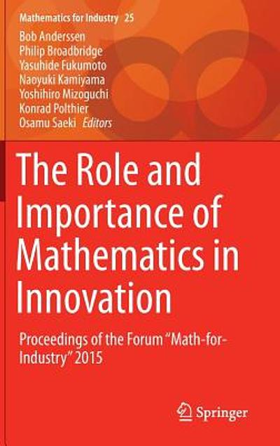 The Role and Importance of Mathematics in Innovation : Proceedings of ...