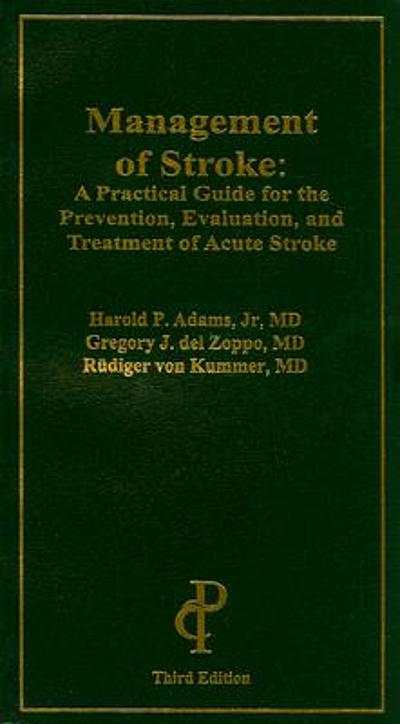 Management of stroke : a practical guide for the prevention, evaluation ...