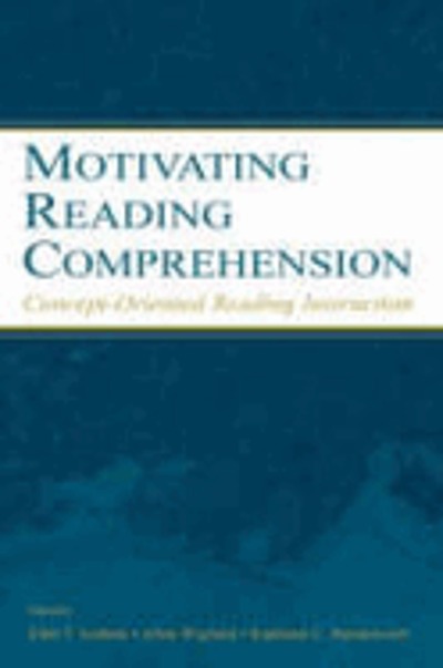 Motivating reading comprehension : concept-oriented reading instruction ...