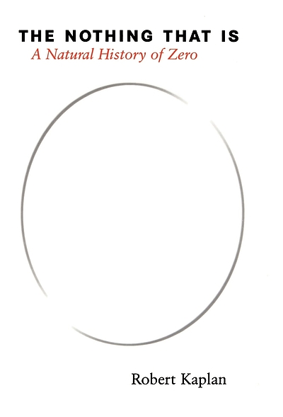 The nothing that is : a natural history of zero | WorldCat.org