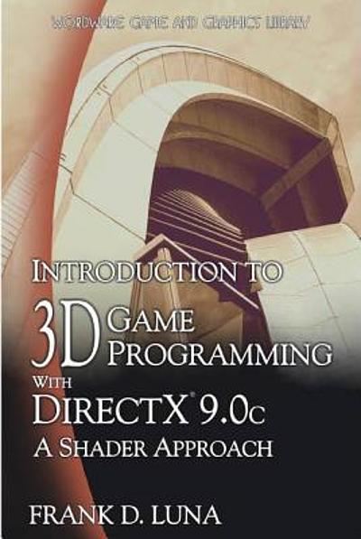 Introduction To 3d Game Programming With Directx 90c A Shader Approach