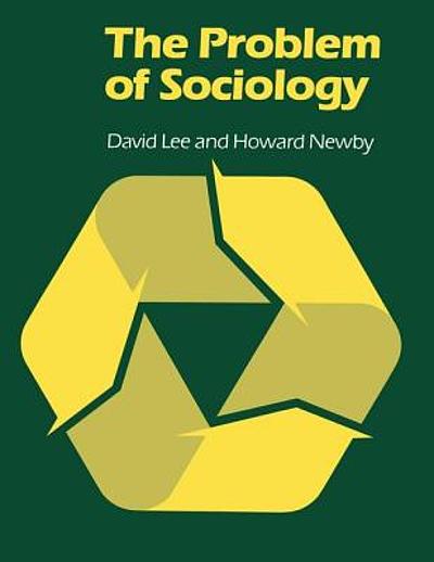 The problem of sociology : an introduction to the discipline | WorldCat.org