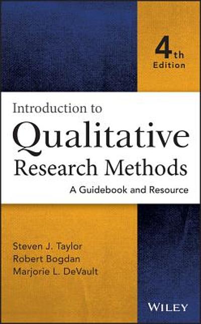 Introduction to qualitative research methods : a guidebook and resource ...