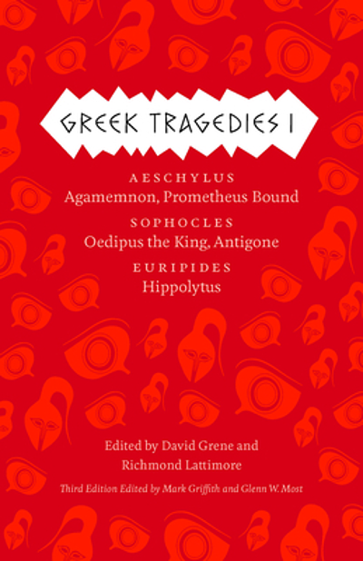 Greek Tragedies. 1, Aeschylus : Agamemnon, Prometheus Bound ; Sophocles ...