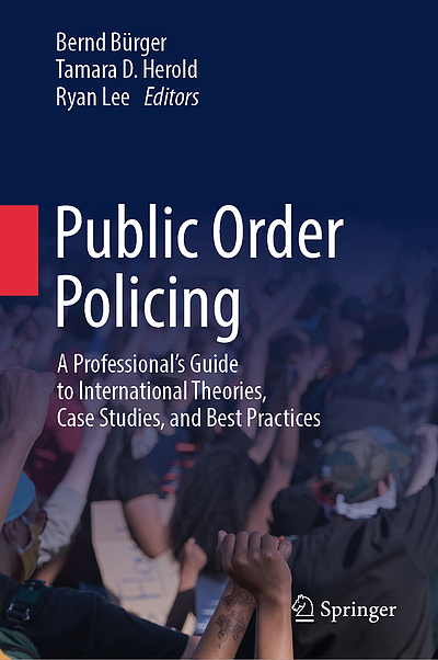 Public order policing : a professional's guide to international ...