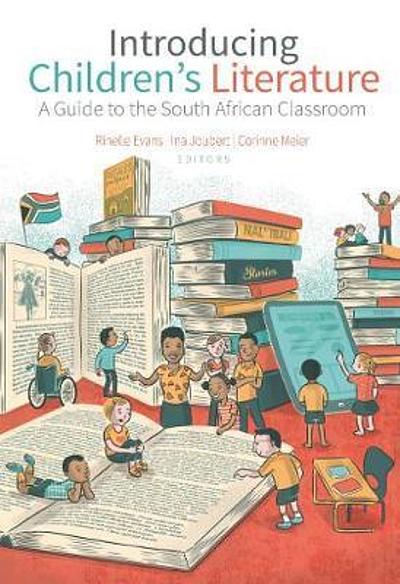 Introducing children's literature : a guide to the South African ...