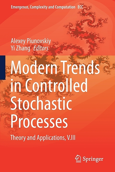 Modern Trends In Controlled Stochastic Processes Theory And