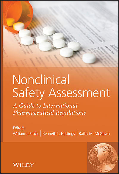 Nonclinical Safety Assessment : a Guide to International Pharmaceutical ...