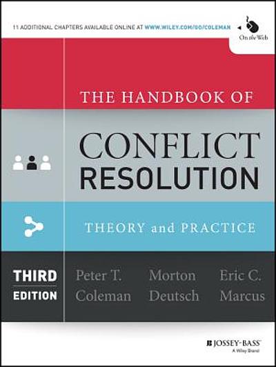 The Handbook of Conflict Resolution : Theory and Practice | WorldCat.org