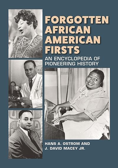 Forgotten African American firsts : an encyclopedia of pioneering ...