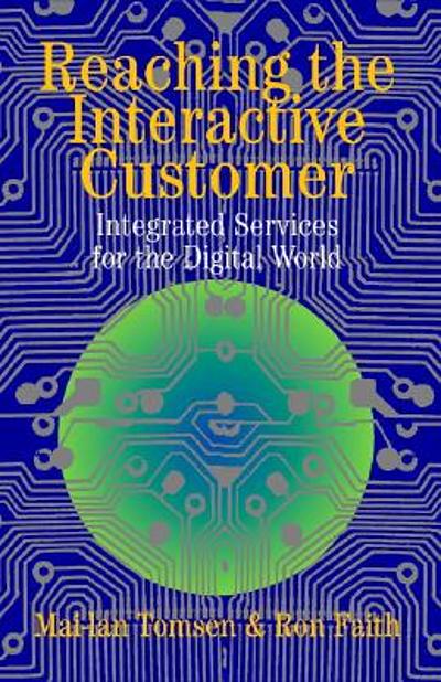 Reaching the interactive customer : integrated services for the digital ...