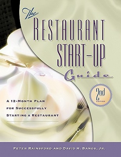 The restaurant start-up guide : a 12-month plan for successfully ...