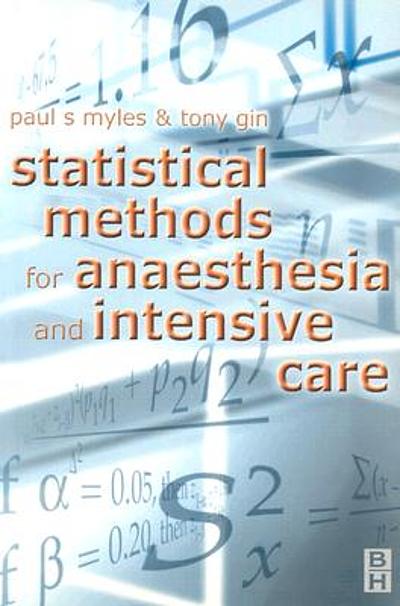 Statistical methods for anaesthesia and intensive care | WorldCat.org