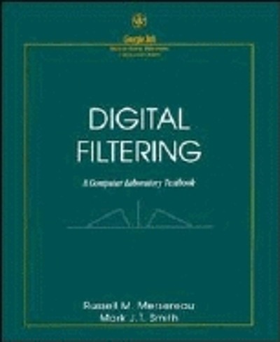 Digital filtering : a computer laboratory textbook | WorldCat.org