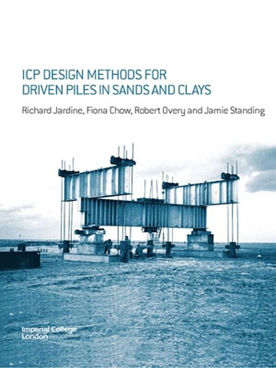 ICP design methods for driven piles in sands and clays | WorldCat.org