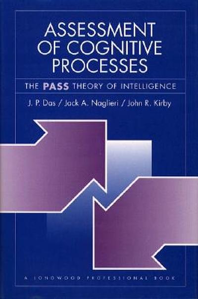Assessment of cognitive processes : the PASS theory of intelligence ...