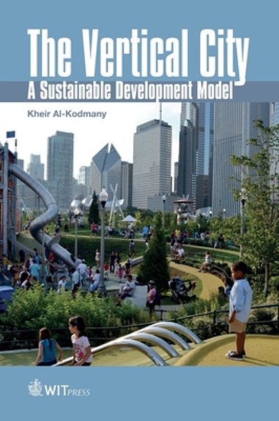 The vertical city : a sustainable development model | WorldCat.org
