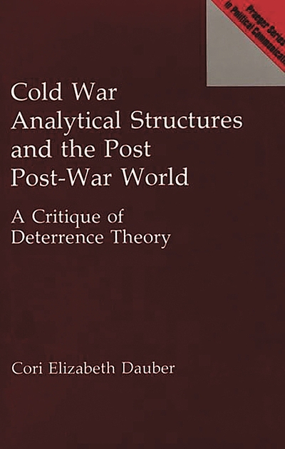Cold War analytical structures and the post post-war world : a critique ...