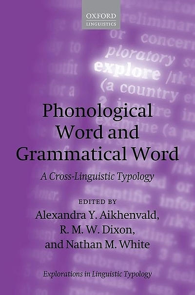 Phonological word and grammatical word : a cross linguistic typology ...