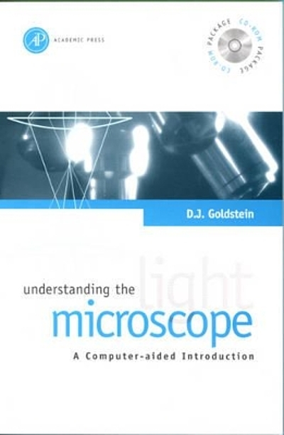 Understanding the light microscope : a computer-aided introduction ... Understanding the light microscope : a computer-aided introduction ...