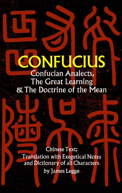 Confucian analects ; The great learning, and The doctrine of the mean ...