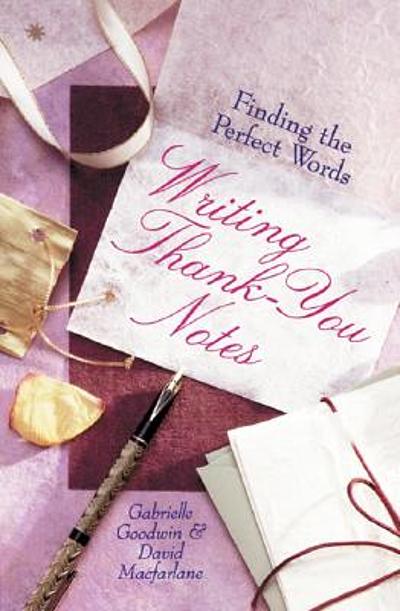 Writing thank-you notes : finding the perfect words | WorldCat.org