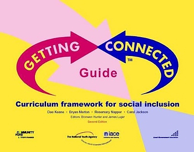 Getting connected guide : curriculum framework for social inclusion ...