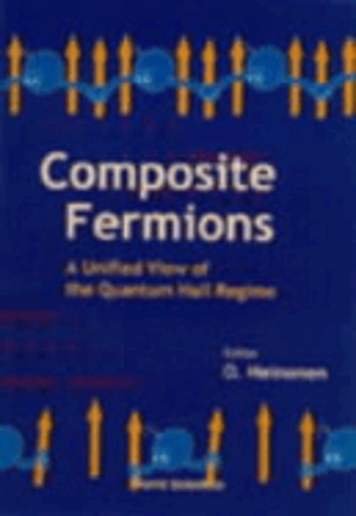 Composite fermions : a unified view of the quantum Hall regime ...