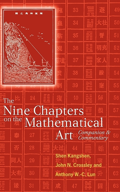 The nine chapters on the mathematical art : companion and commentary ...