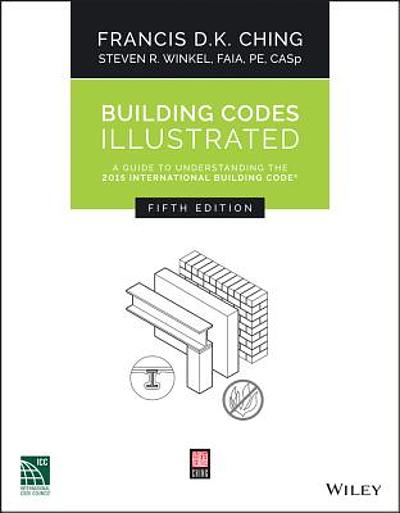 Building codes illustrated : a guide to understanding the 2015 ...