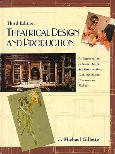 Theatrical design and production : an introduction to scene design and ...