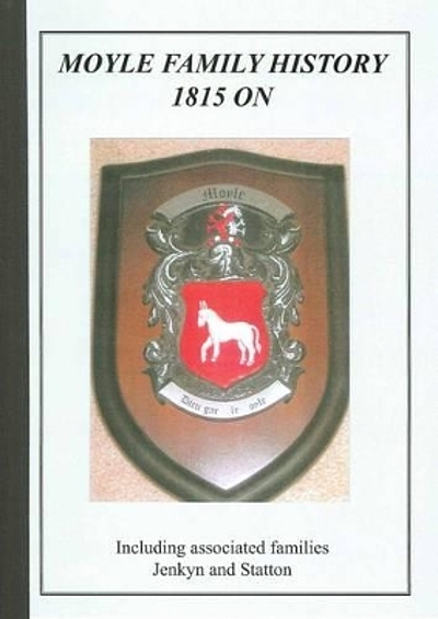 Moyle family history, 1815 on : including associated families Jenkyn ...