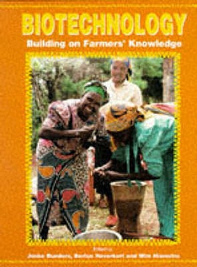 Biotechnology : building on farmers' knowledge | WorldCat.org