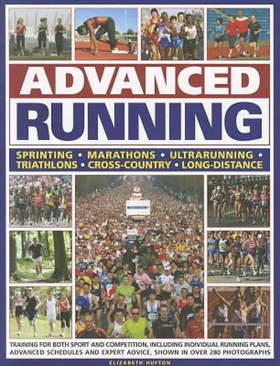 Advanced running : training for both sport and competition, including ...
