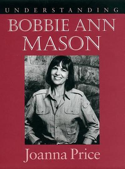 Understanding Bobbie Ann Mason | WorldCat.org