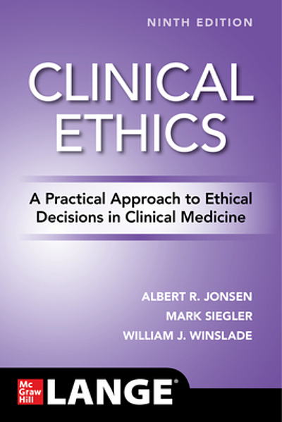 Clinical ethics : a practical approach to ethical decisions in clinical ...