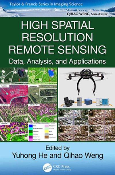 High Spatial Resolution Remote Sensing Data Analysis And Applications