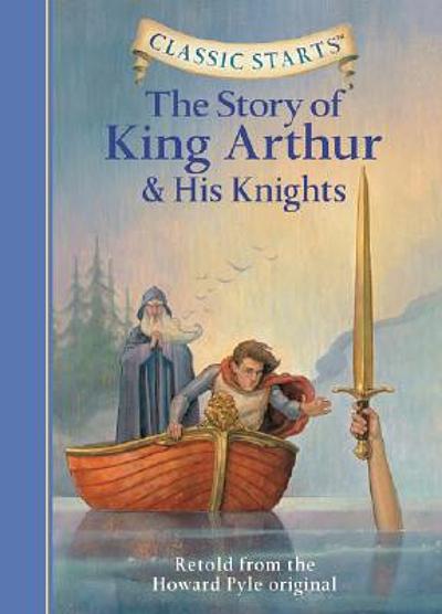 The story of King Arthur and his knights : retold from the Howard Pyle ...