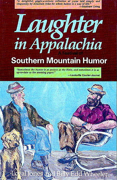 Laughter in Appalachia : a festival of southern mountain humor ...