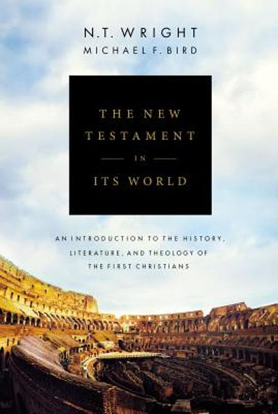The New Testament in its world : an introduction to the history ...