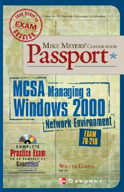 MCSA managing a Windows 2000 network environment : exam 70-218 ...
