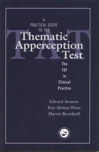 A practical guide to the thematic apperception test : the T.A.T. in ...