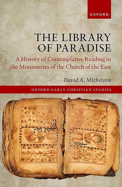 The library of paradise : a history of contemplative reading in the ...