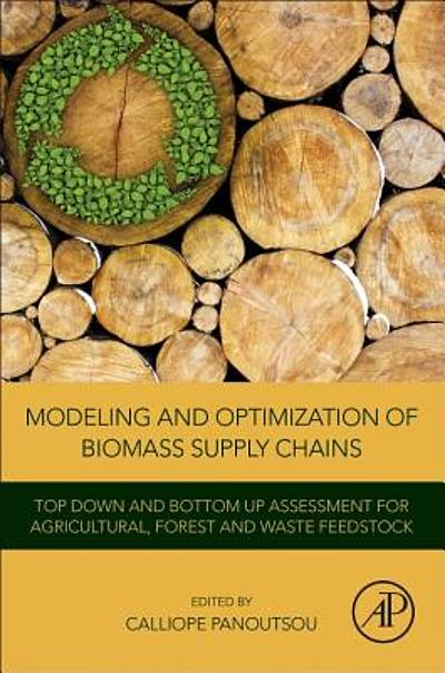 Modeling and Optimization of Biomass Supply Chains : Top Down and ...