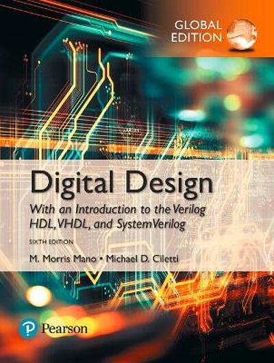 Digital design : with an introduction to the Verilog HDL, VHDL, and ...
